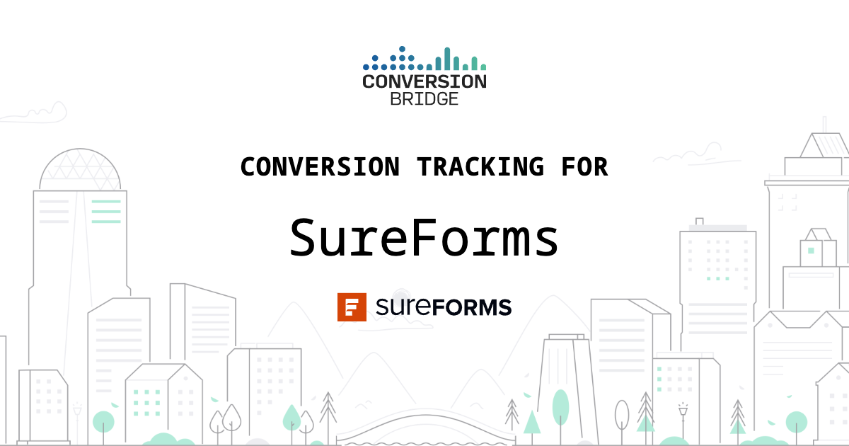 SureForms conversion tracking with Conversion Bridge
